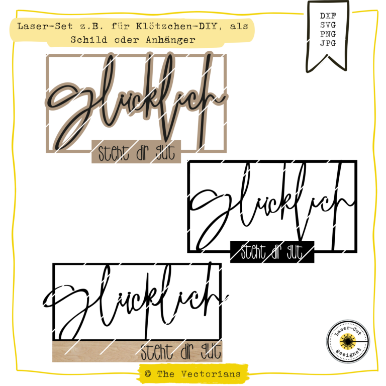Plotterdatei "Glücklich steht dir gut" - The Vectorians